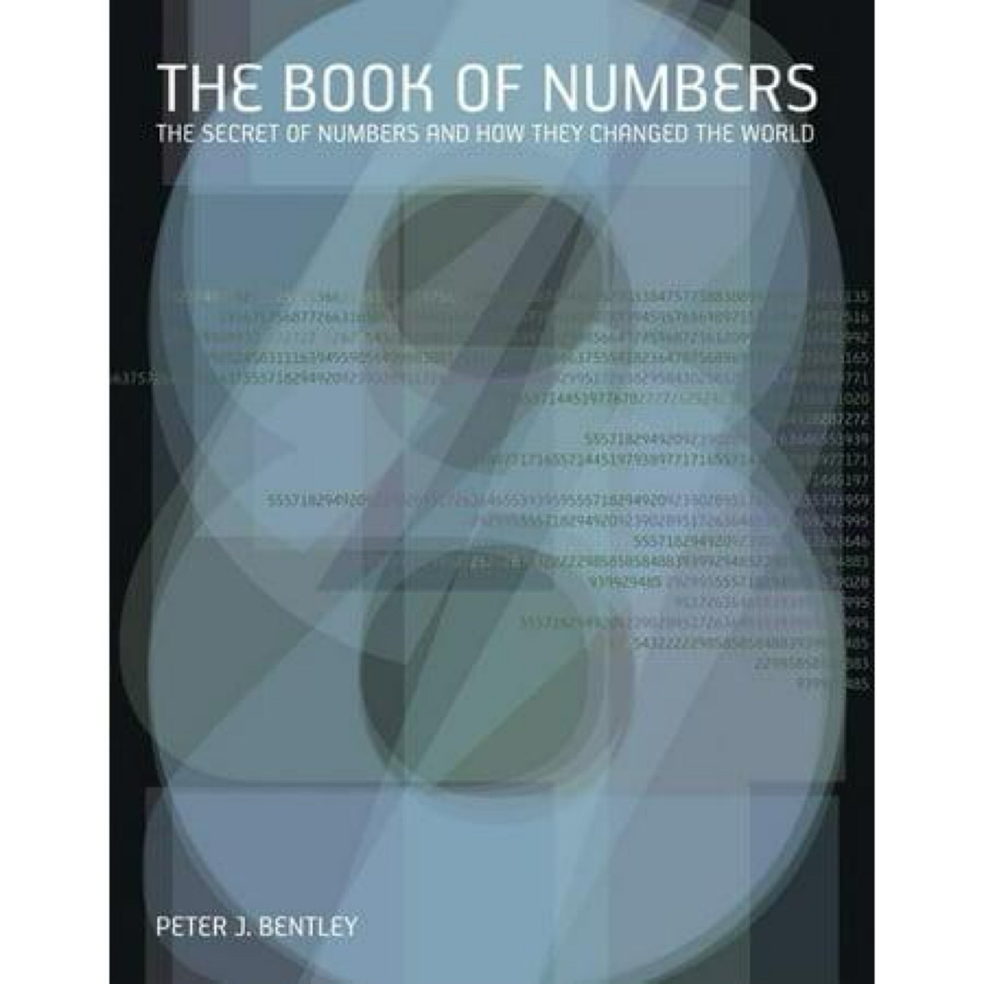 The Book of Numbers : The Secret of Numbers and How They Changed The W ...